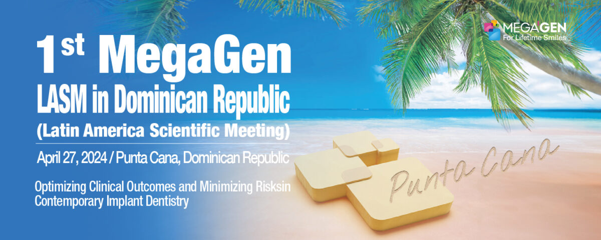 1st MegaGen LASM in Dominican Republic – For Lifetime Smiles
